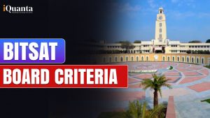 BITSAT Board Criteria 2025 - iQuanta