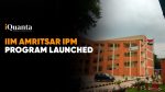 IIM Amritsar IPM 2025 Launched - Know Admission Process, Composite Score and Other Details - iQuanta
