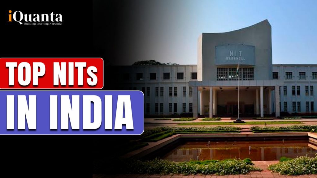 Top 10 NIT in India: Cutoff, Placement and Fees - iQuanta