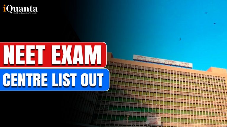 NEET Exam Centre List Out, Check State-Wise Test Cities & Code - iQuanta