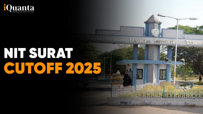 NIT Surat Cutoff 2025–Know the JEE Main Expected Cutoff 2025 - iQuanta