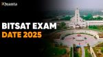 BITSAT Exam Date 2025 - Check Complete Schedule and Important Details ...
