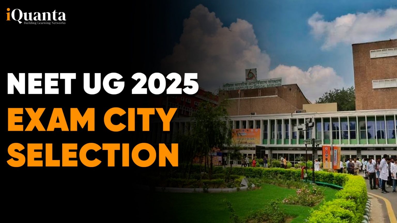 NEET UG 2025 Exam City Selection - Know the Recent Changes by NTA - iQuanta