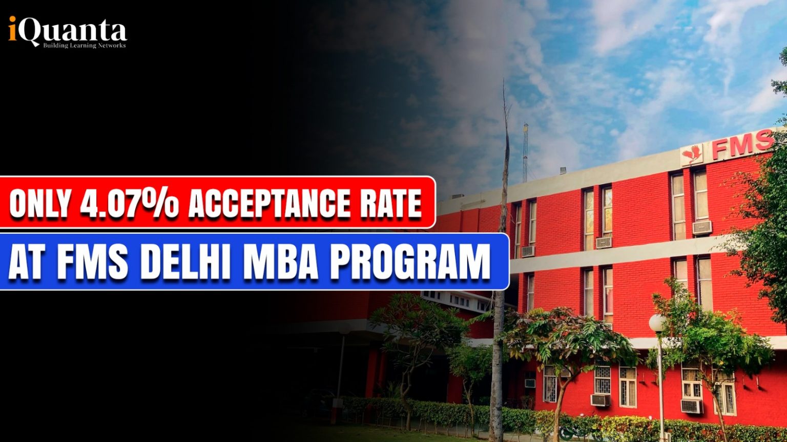 Only 4.07% Acceptance Rate for FMS Delhi MBA Program - Total Applicants vs. Offered Seats ...