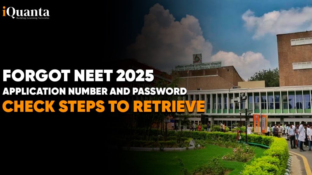 Forgot NEET 2025 Application Number and Password - Check Steps to ...