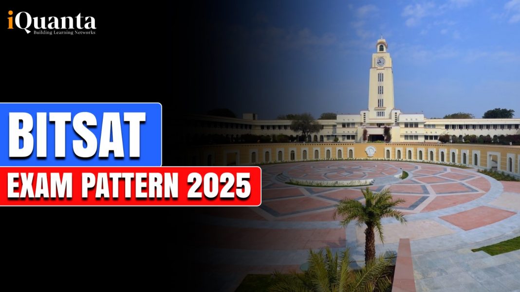BITSAT Exam Pattern 2025 - Know the Latest Exam Pattern, Marking Scheme ...