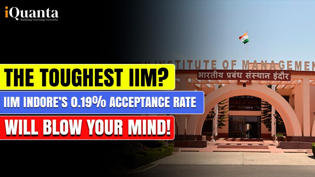The Toughest IIM? IIM Indore’s 0.19% Acceptance Rate Will Blow Your ...