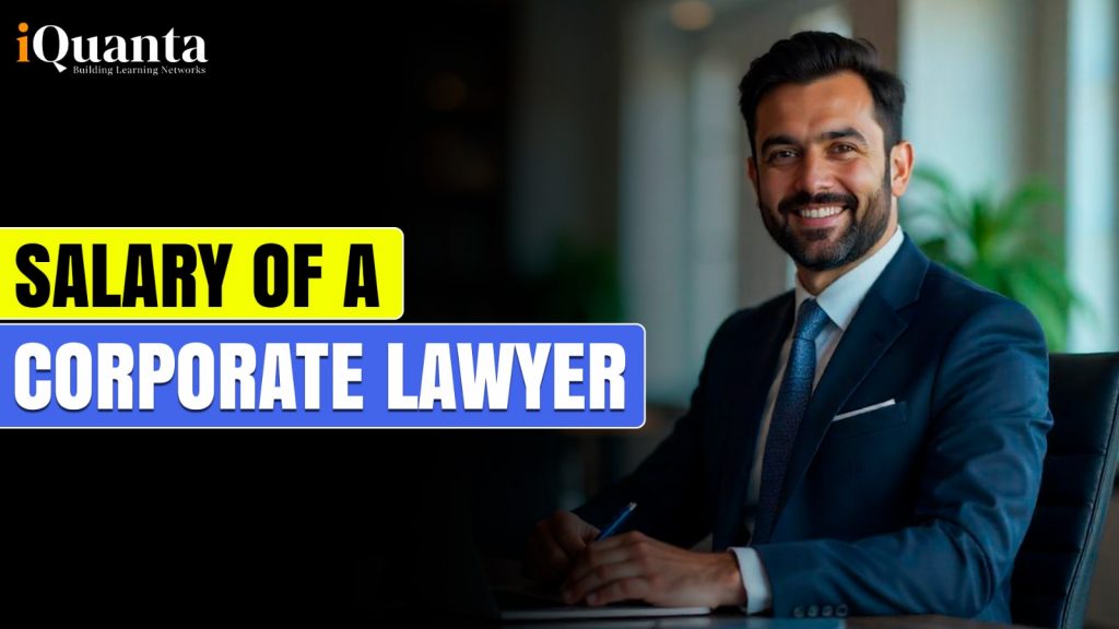 Salary of a Corporate Lawyer - iQuanta