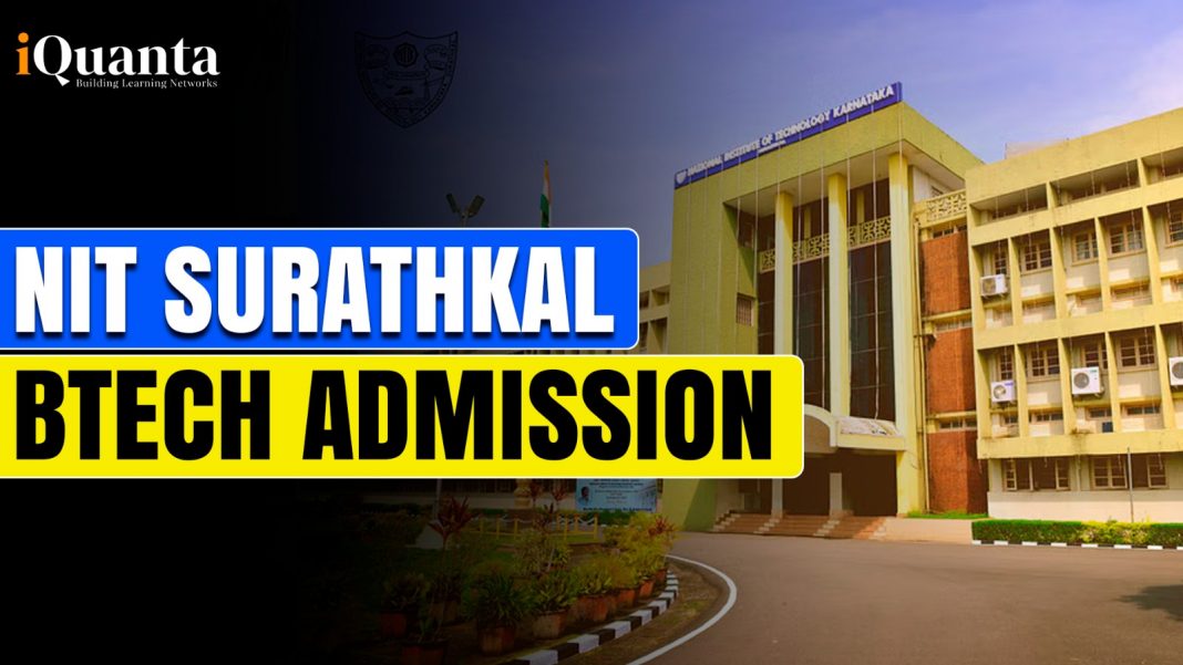 NIT Surathkal BTech Admission 2025 - Know the Cutoff, Placement, Fees and Other Details - iQuanta