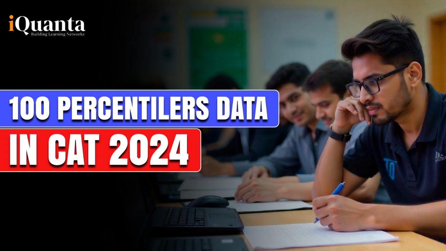 100 Percentilers Data in CAT 2024 - iQuanta