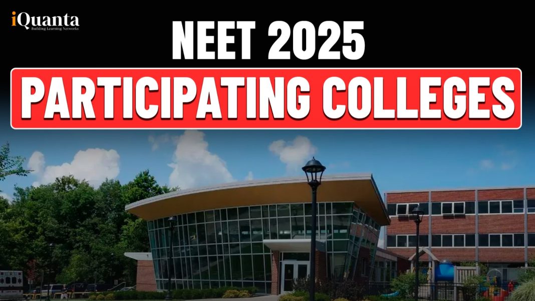 NEET Participating Colleges 2025 - iQuanta