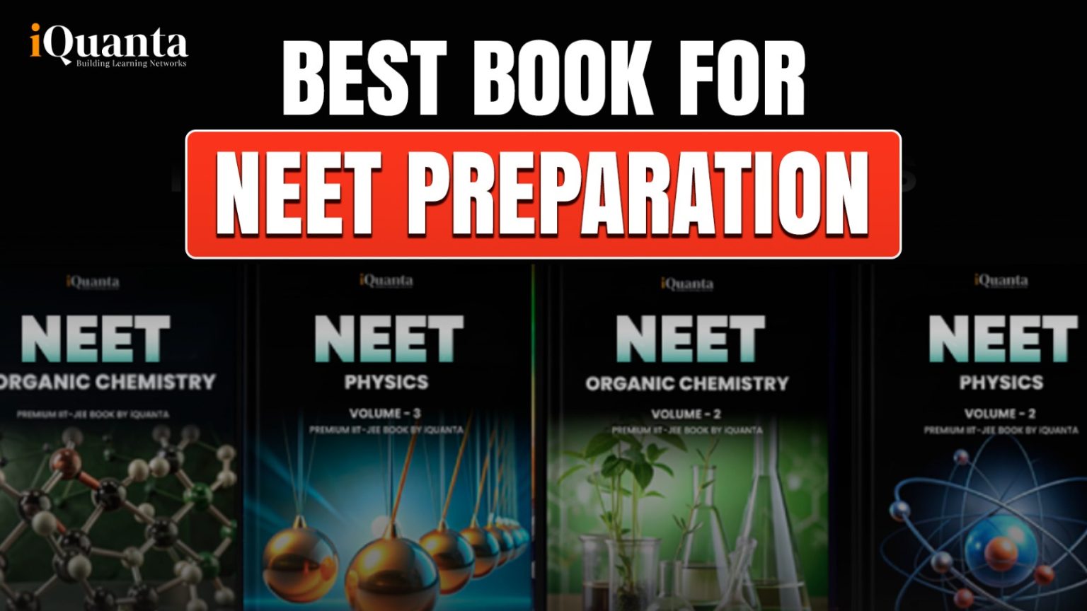 Best Book for NEET Preparation - iQuanta