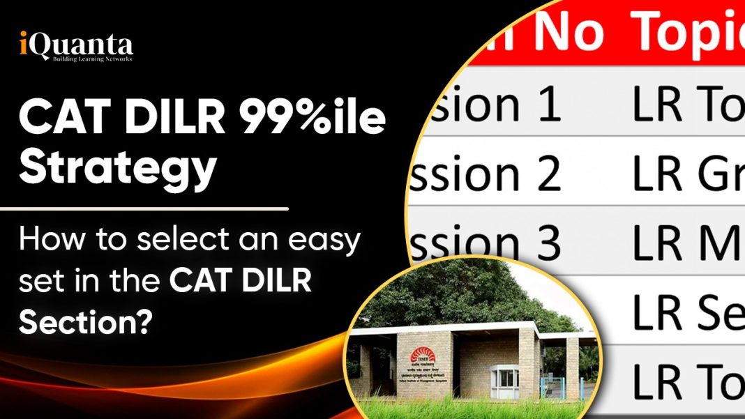 How to Select an Easy Set in the CAT LRDI section? - CAT LRDI 99%ile ...