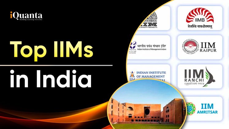 Top IIM Colleges in India 2025 Rankings, IIM MBA Fees and More - iQuanta