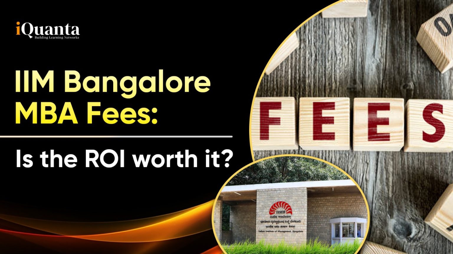 IIM Bangalore MBA Fees - Check Complete Details - iQuanta