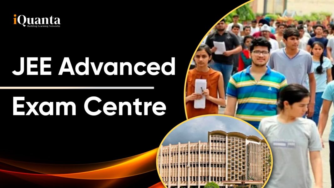 JEE Advanced Exam Centre 2025 - iQuanta