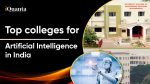 Top Colleges for Artificial Intelligence in India - Know Fees ...