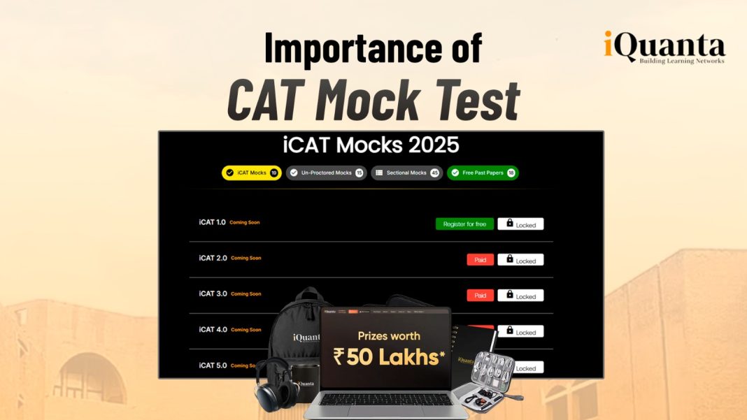 Importance of Mock Tests for CAT 2025 | iQuanta