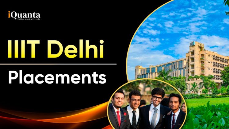 IIIT Delhi Placements - 90%+ Placement Rate, Highest Package Rs 49 LPA ...