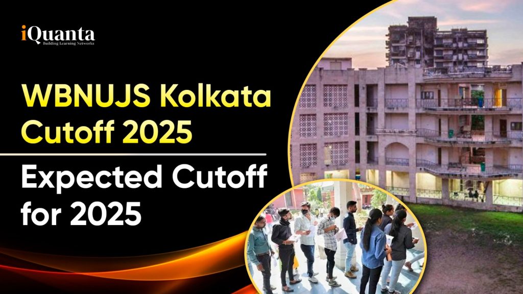 WBNUJS Kolkata Cutoff 2025 - Know the Expected CLAT Cutoff for 2025 ...