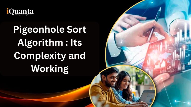 Pigeonhole Sort Algorithm: Its Complexity and Working - iQuanta