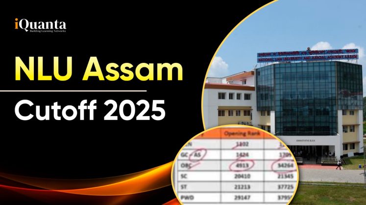 NLU Assam CutOff 2025 - iQuanta