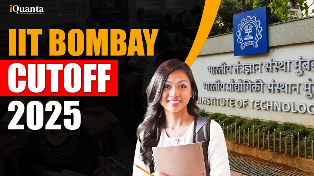 IIT Bombay Cutoff 2025 Out - Know the Category Wise Cutoff for all BTech Program - iQuanta