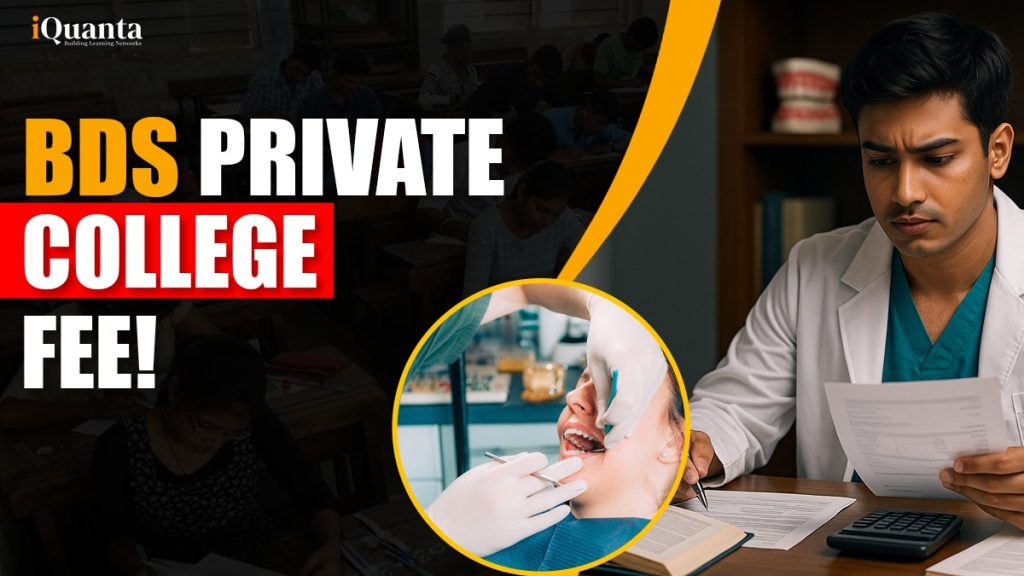 Private BDS College Fees - Check Fees for all Categories - iQuanta