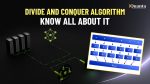 Divide and Conquer Algorithm - Know All About It - iQuanta