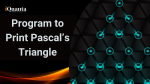 Program to Print Pascal's Triangle - iQuanta