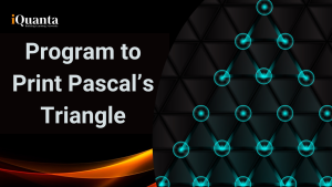 Program to Print Pascal's Triangle - iQuanta