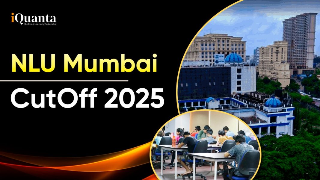 NLU Mumbai CutOff 2025 - Check the Category Wise CLAT Cutoff - iQuanta