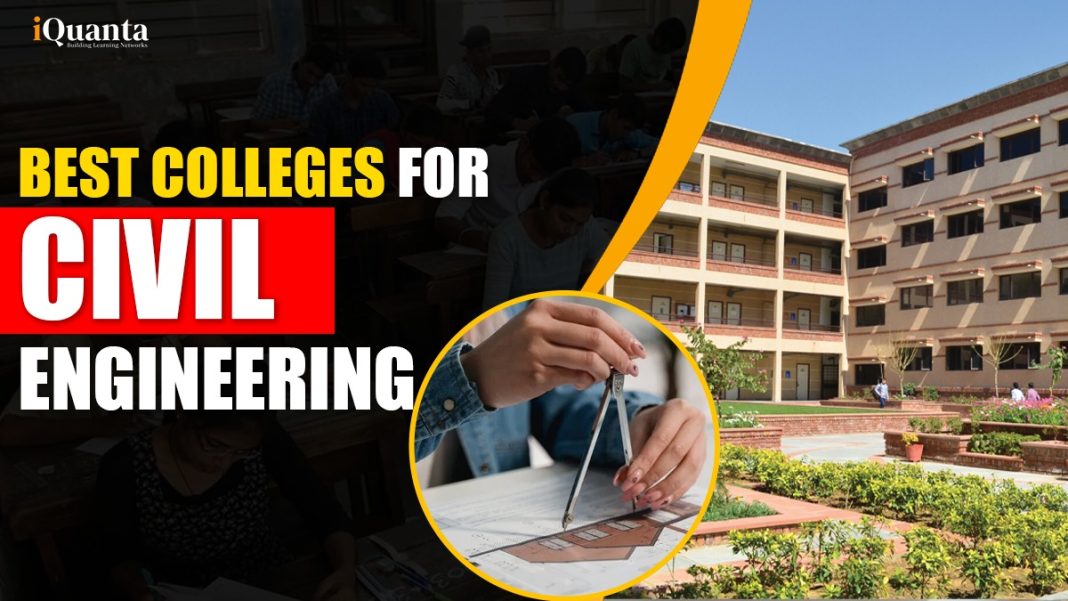 Best Colleges for Civil Engineering - Check Top Colleges and More - iQuanta