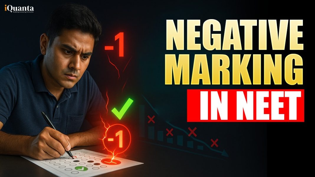 Negative Marking in NEET - Strategy to Avoid it! - iQuanta