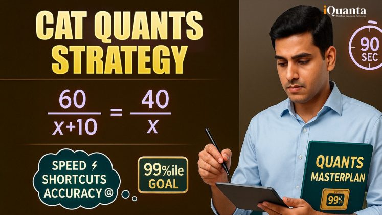 CAT Quants Section: Preparation Tips, Practice, Strategy! - iQuanta