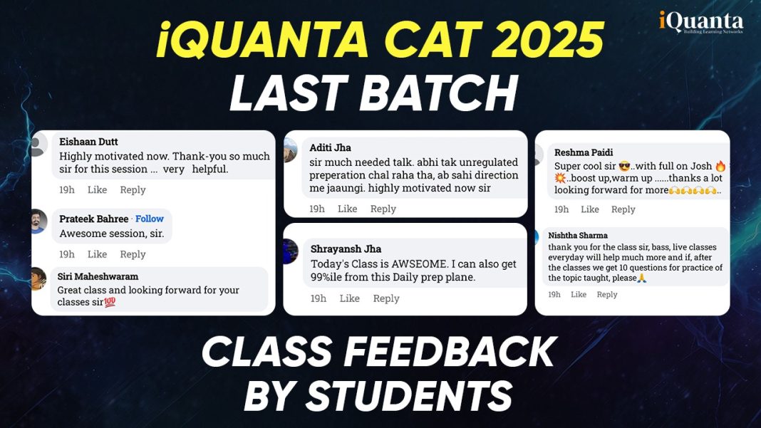 iQuanta CAT 2025 Last Batch Feedback Shared by Students - iQuanta