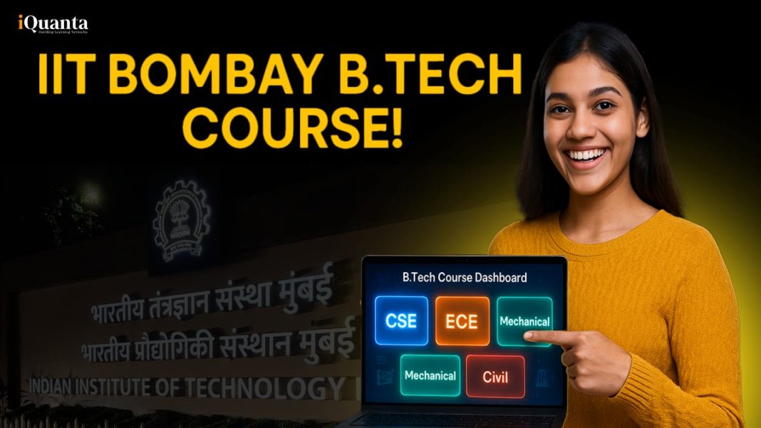IIT Bombay BTech Course - Eligibility, Cutoff, Admission and More - iQuanta