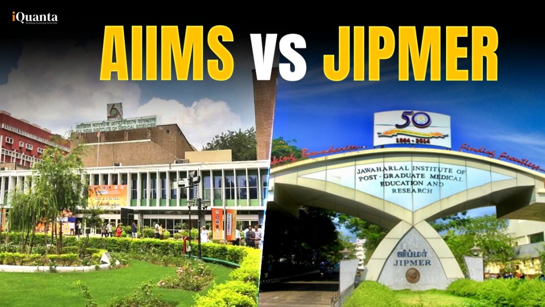 AIIMS Vs JIPMER: Which One Should You Choose? - iQuanta