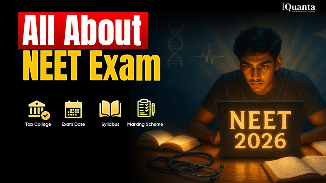 What is NEET Exam? Eligibility, Full Form, Syllabus & More - iQuanta