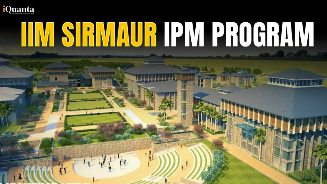 IIM Sirmaur IPM - BMS Program: 4 Years Course Duration - iQuanta