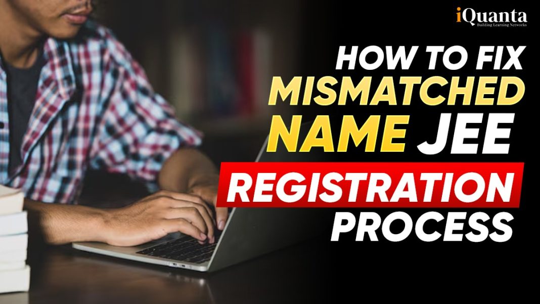 JEE Main 2026 Aadhaar Update: How to Fix Mismatch Name During ...