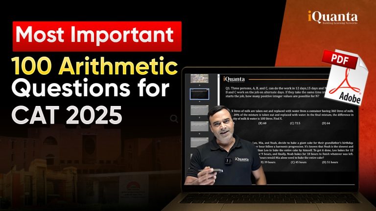 Top 100 Arithmetic Questions For CAT 2025 - Download PDF ! - iQuanta