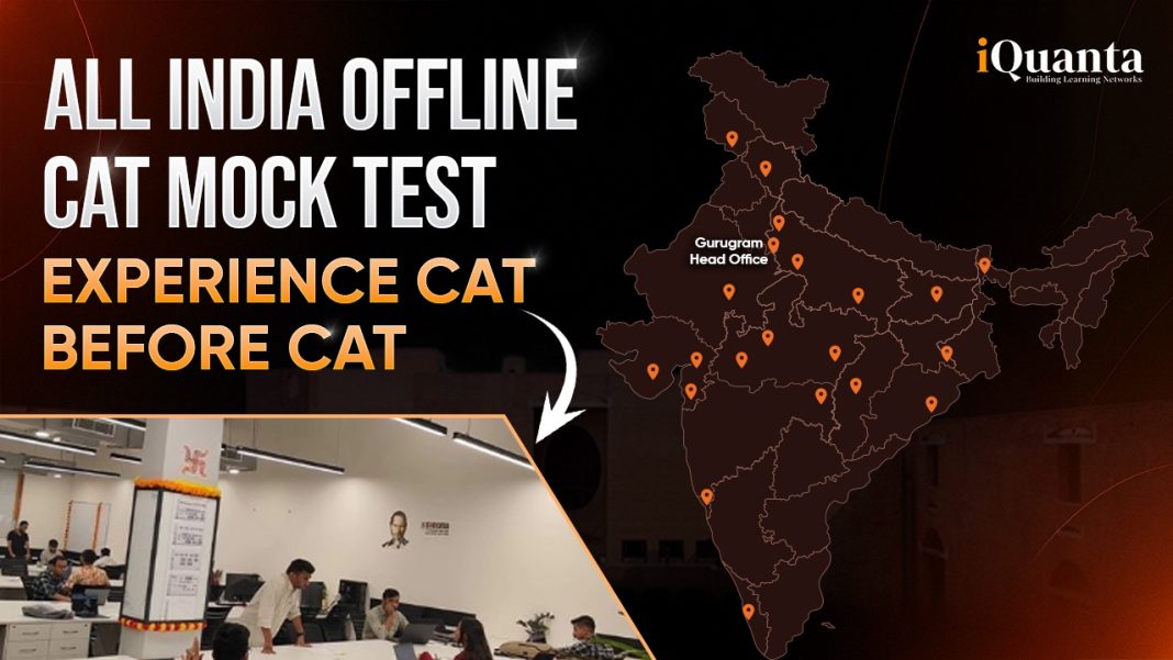 iQuanta's All India Offline CAT Mock - Your Real CAT Experience - iQuanta
