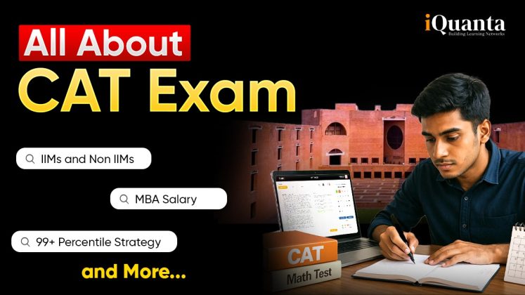 CAT Exam 2026 - 99%iler Preparation Strategy, IIMs and Non IIMs, MBA ...