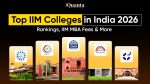 Top IIM Colleges in India 2026 - Rankings, Qualifying Cutoffs & IIM MBA ...