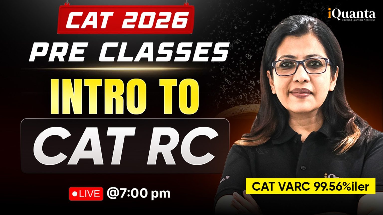CAT 2026 Pre Classes: Intro To CAT RC by Shabana Ma'am - First Class Today at 7 PM - iQuanta
