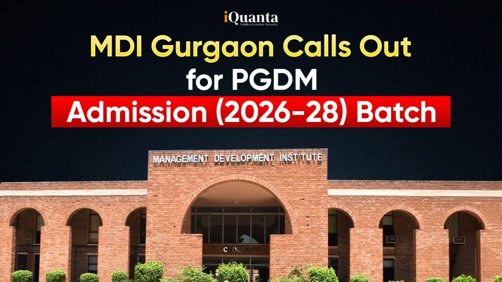 MDI Gurgaon Calls Out - Check MDI Gurgaon Selection Criteria & More ...