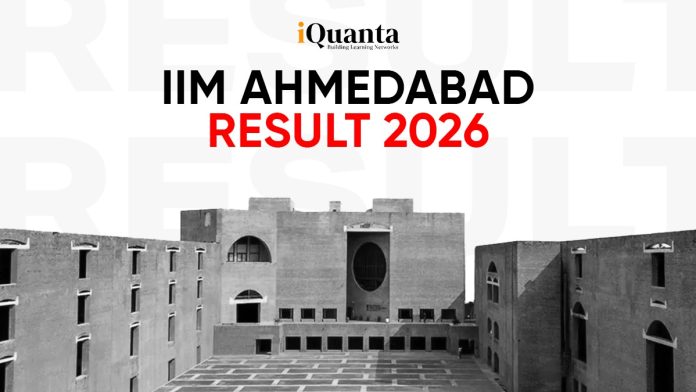 IIM Ahmedabad Result 2026, Merit List, Final Admission Offers - iQuanta