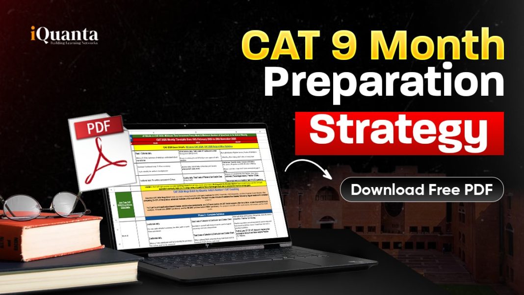 CAT Preparation Strategy - 9 Months Preparation Plan, Download Free PDF ...