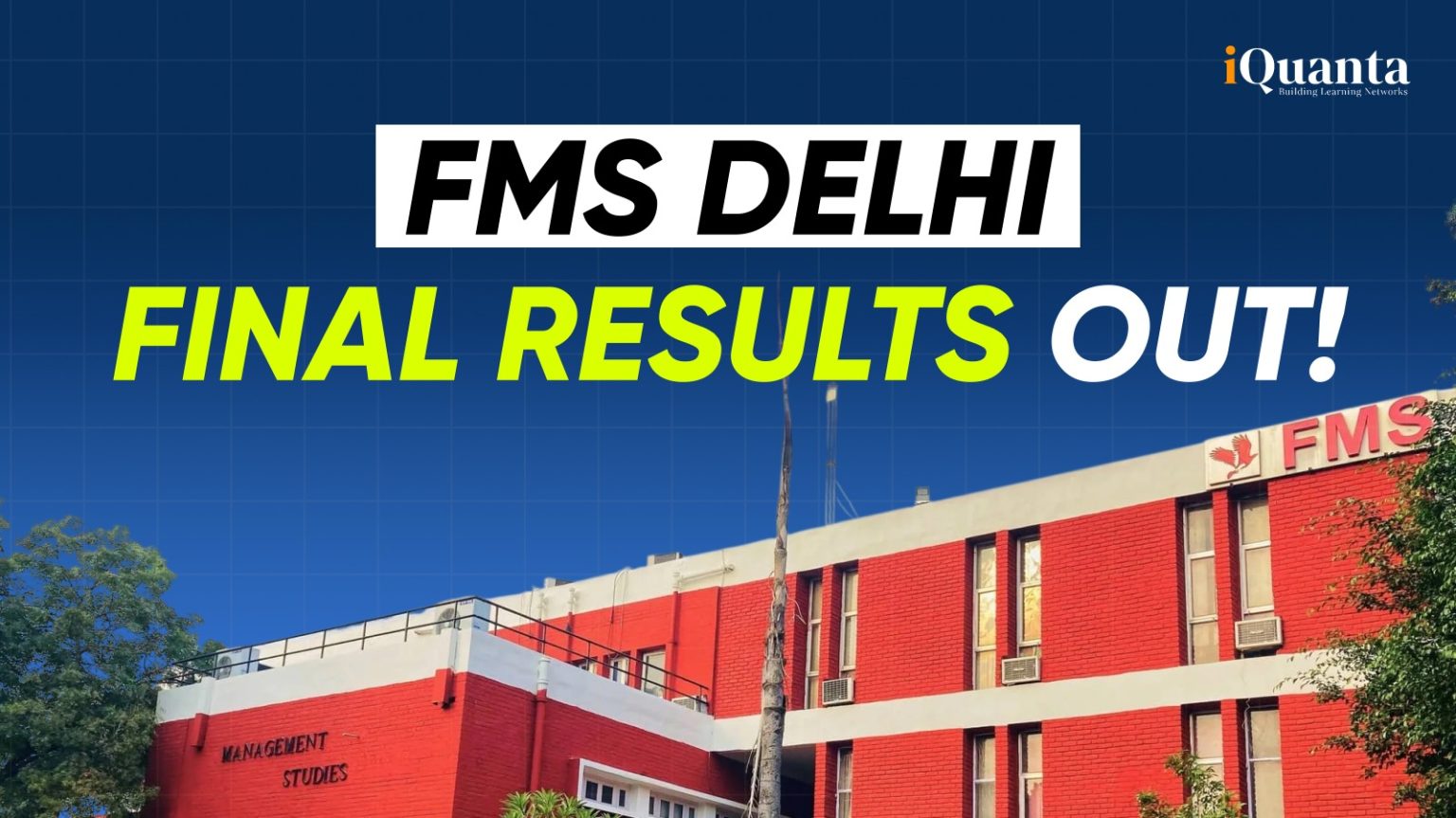 FMS Delhi Final Results Out - iQuanta